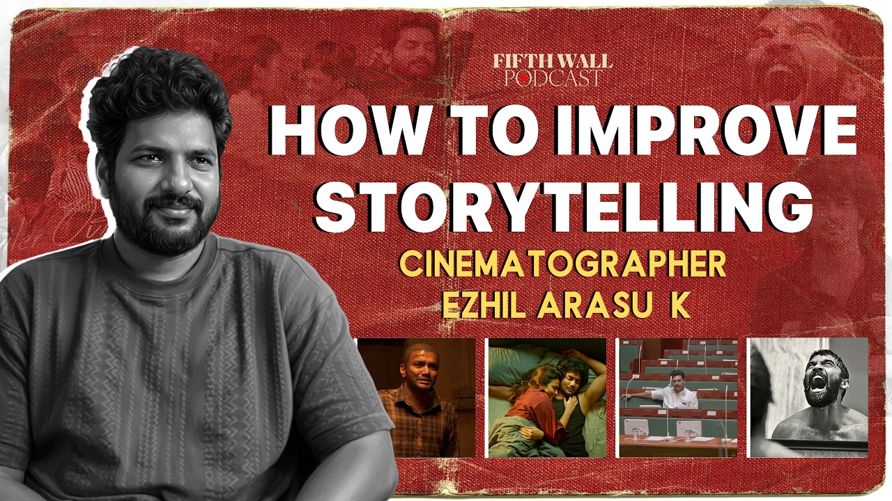 How to Understand Every Director’s World? | Ezhil Arasu K | Fifth Wall Podcast | EP 20