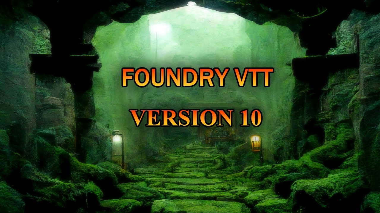 Foundry VTT V10  notable features