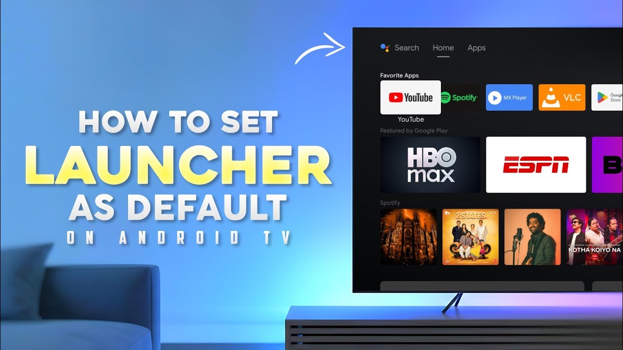 How To Set Launcher as Default on Android TV