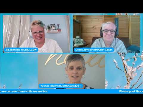 Humor, Grief & Grace with Debra Joy Hart & Jill Johnson-Young 5/21/2021