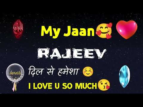 MY LOVE RAJEEV / RAJEEV MY LOVE SONG RINGTONE / RAJEEV NAME WHATSAPP STATUS