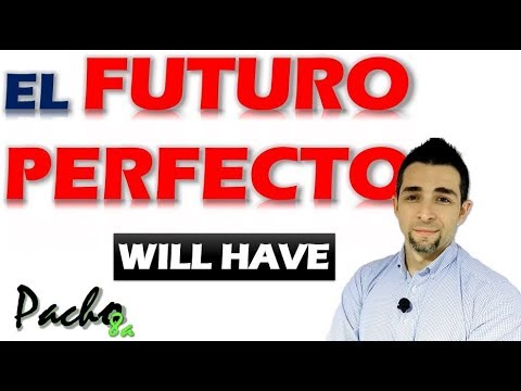 Así de fácil es el FUTURO PERFECTO en forma Afirmativa, Negativa e Interrogativa | Clases inglés
