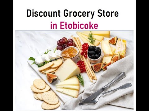 Discount Grocery Store Etobicoke