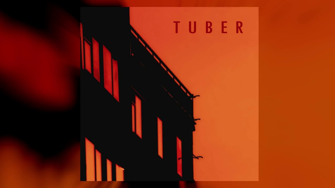 Tuber - Tuber [Full EP]
