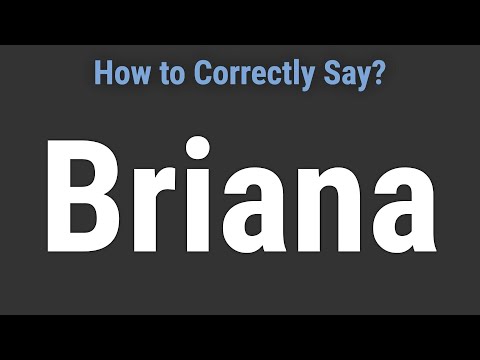 How to Pronounce Name Briana (Correctly!)