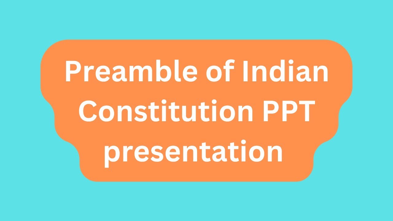 Preamble of the Indian Constitution PPT Presentation  Seminar Download