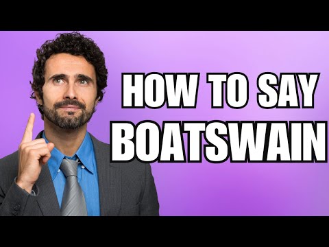 How To Pronounce Boatswain (Correctly)