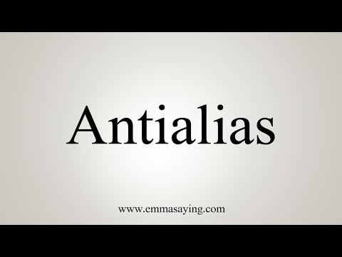 How To Say Antialias