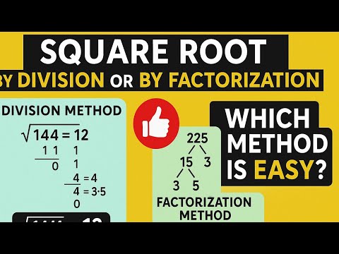 Square root by division or by factorizationWhich method is easyLearn by step by step