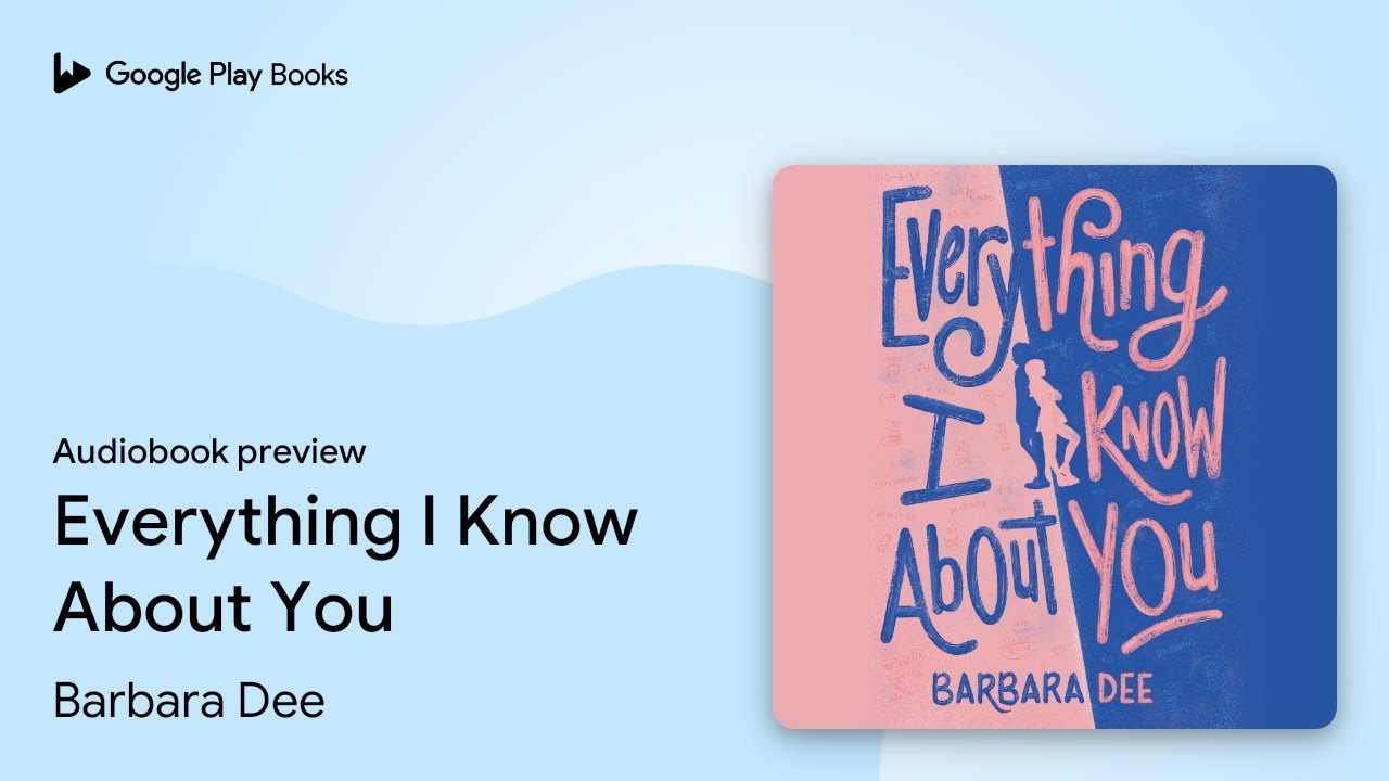 Everything I Know About You by Barbara Dee · Audiobook preview