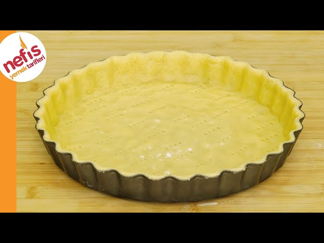 Tart Hamuru Nasıl Yapılır? - Nefis Yemek Tarifleri