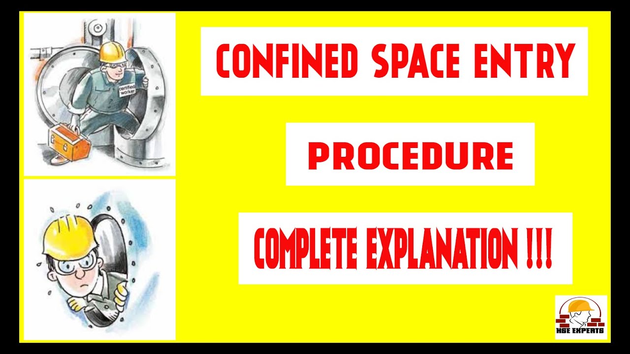 Confined Space Entry Procedure Complete Explanation