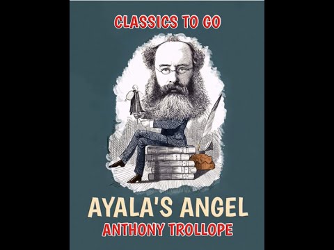 "Ayala's Angel" By Anthony Trollope