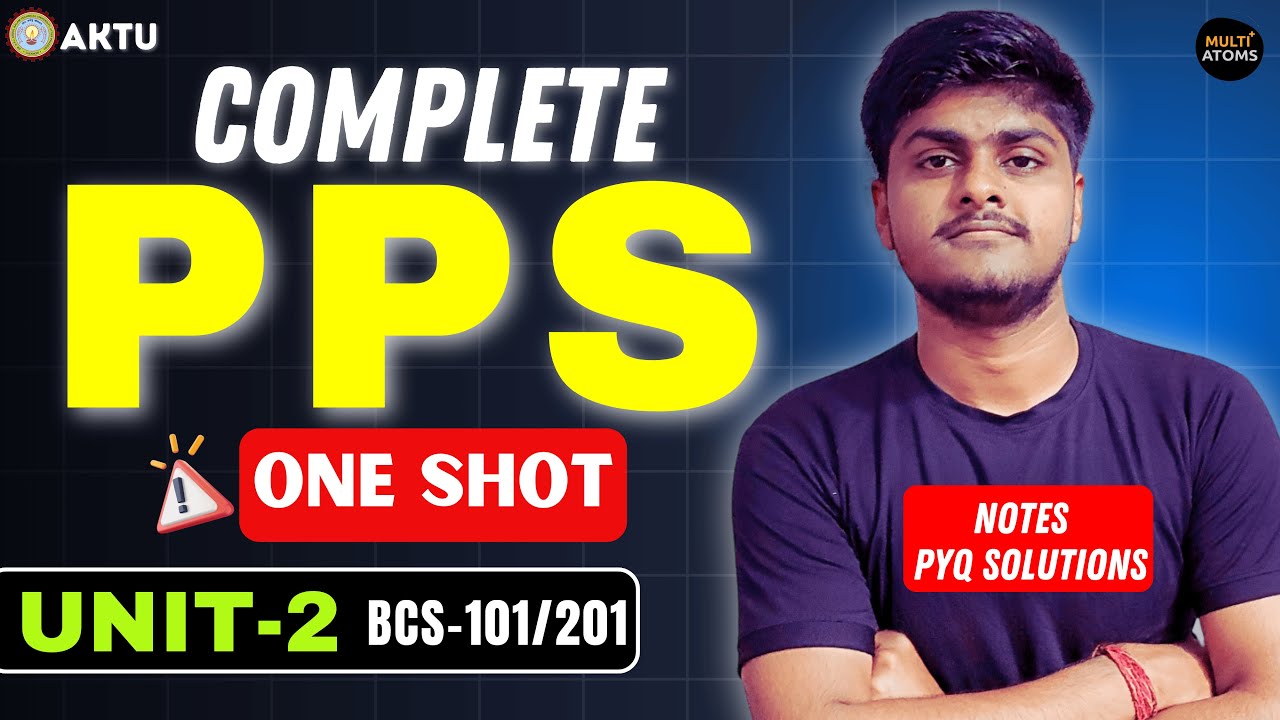 Programming for Problem Solving | PPS | Unit-2 | One Shot | Aktu Exams | BCS-101/201 | 1st Year Aktu