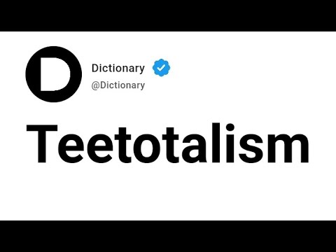 Teetotalism Meaning In English