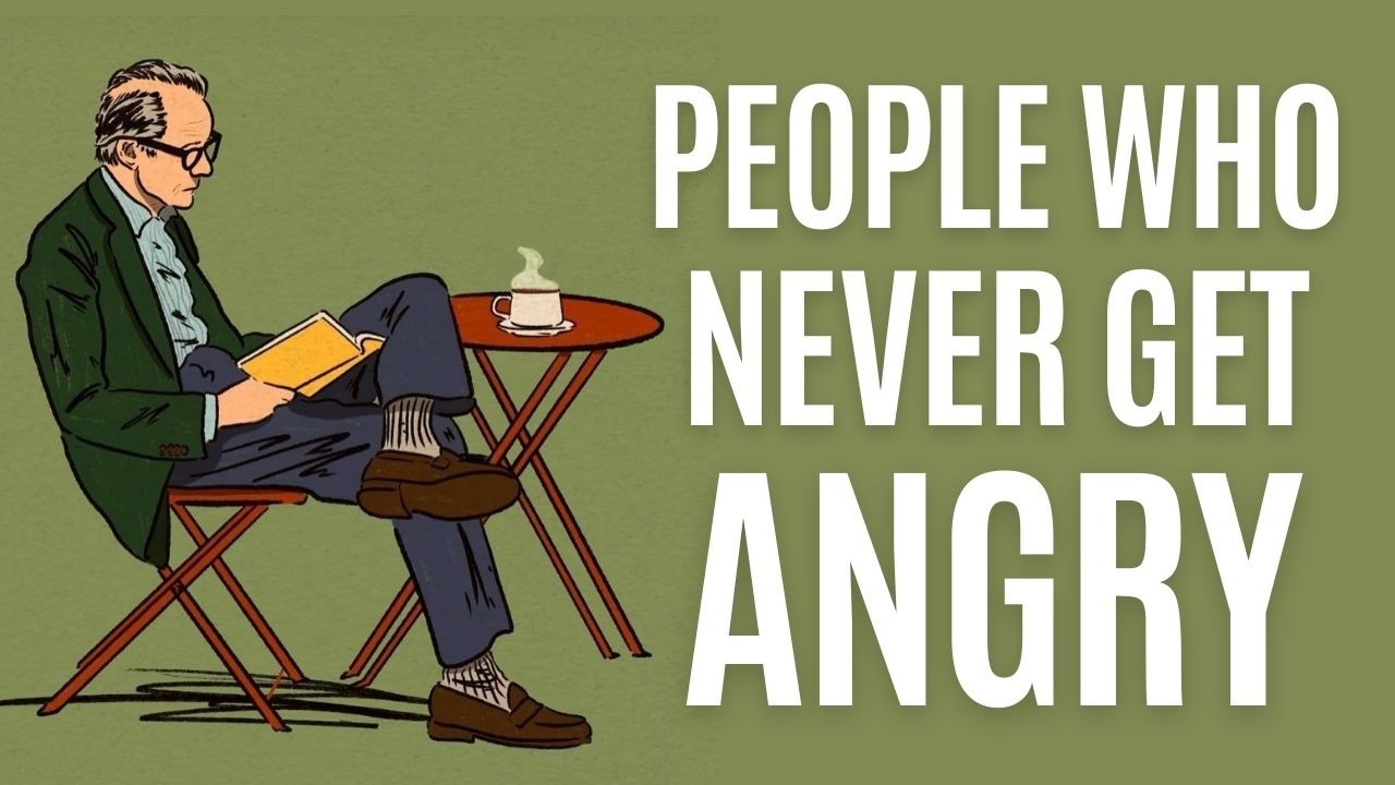 The Psychology of People Who Never Get Angry