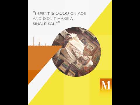 I spent $10,000 on ads and didn’t make a single sale