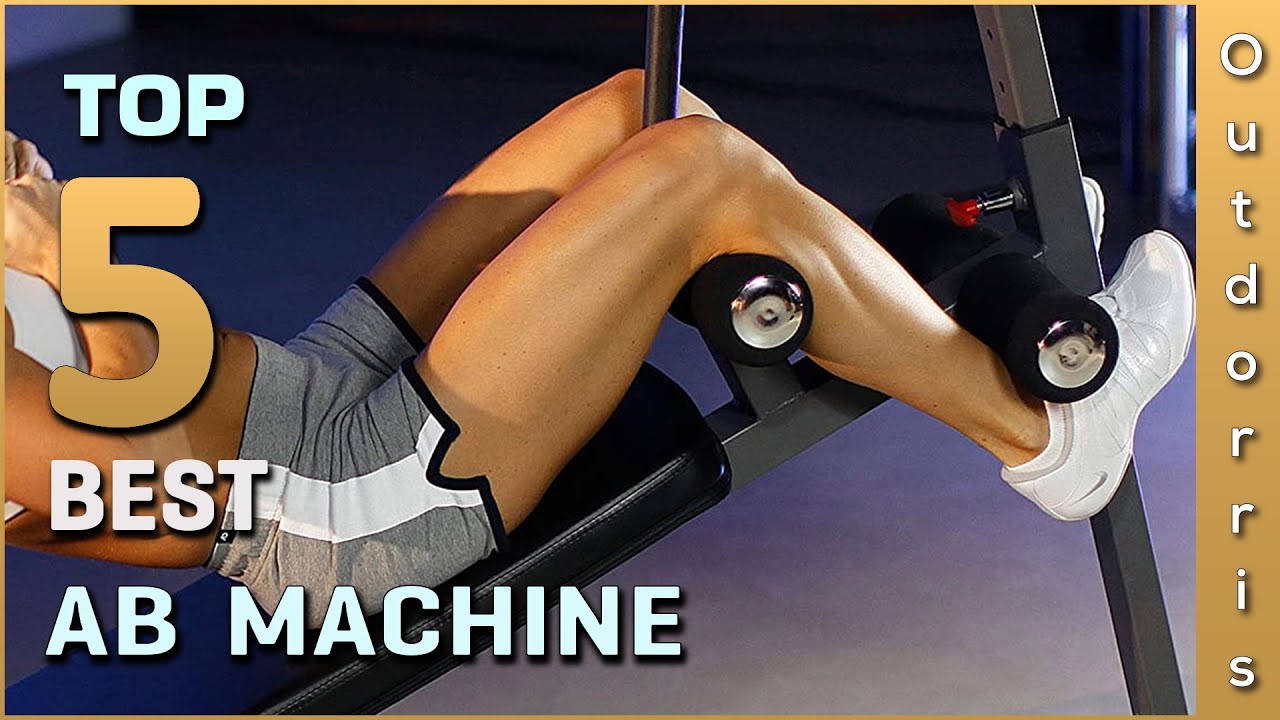 Top 5 Best Ab Machine Review in 2025