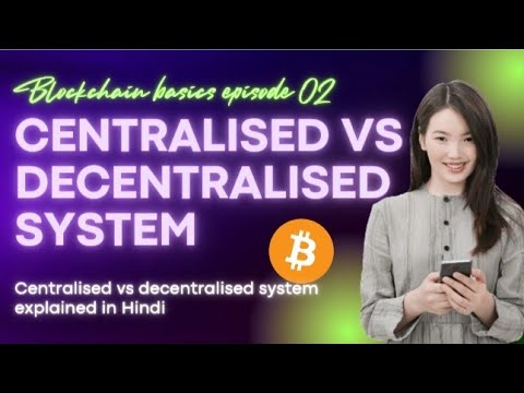 Centralization vs Decentralization | centralised and Decentralised system in hindi