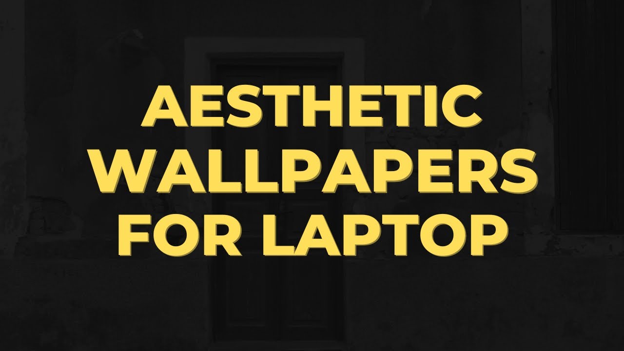 13 Cute Aesthetic Wallpapers For Laptop