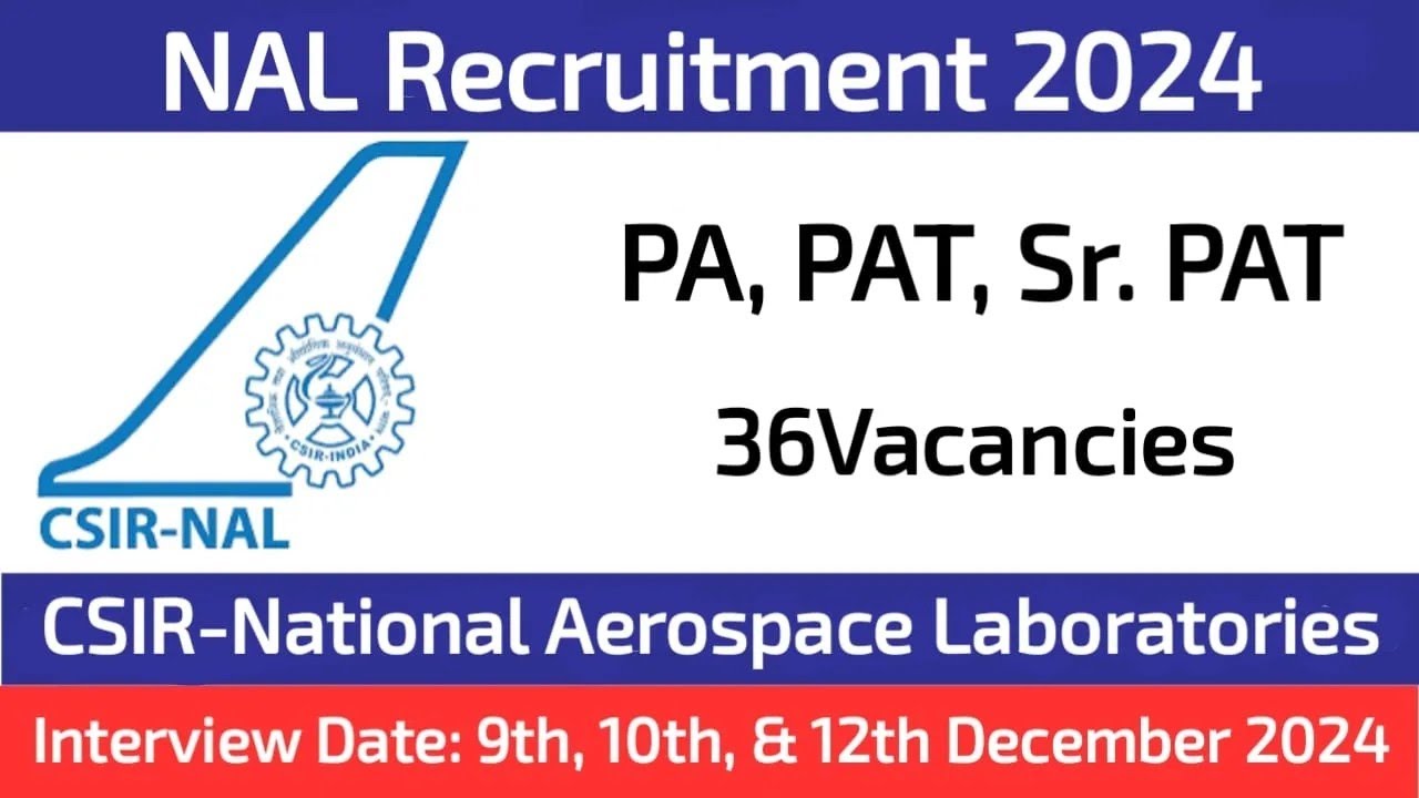 CSIR -National Aerospace Laboratories Recruitment 2024 ll selection process walk in Interview