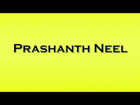 Pronunciation of Prashanth Neel