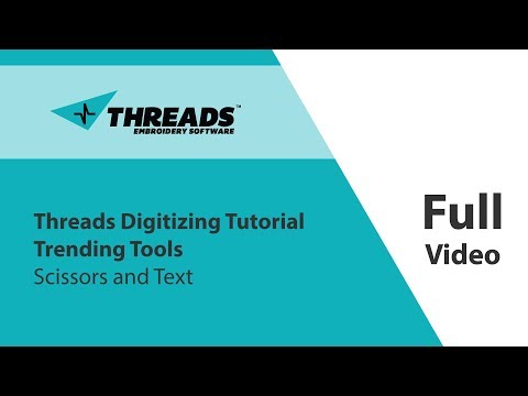 Threads Digitizing Tutorial - Trending Tools - Scissors and Text - Complete Full Video