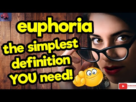 EUPHORIA. The simplest definition YOU need!! #tellsvidetionary™