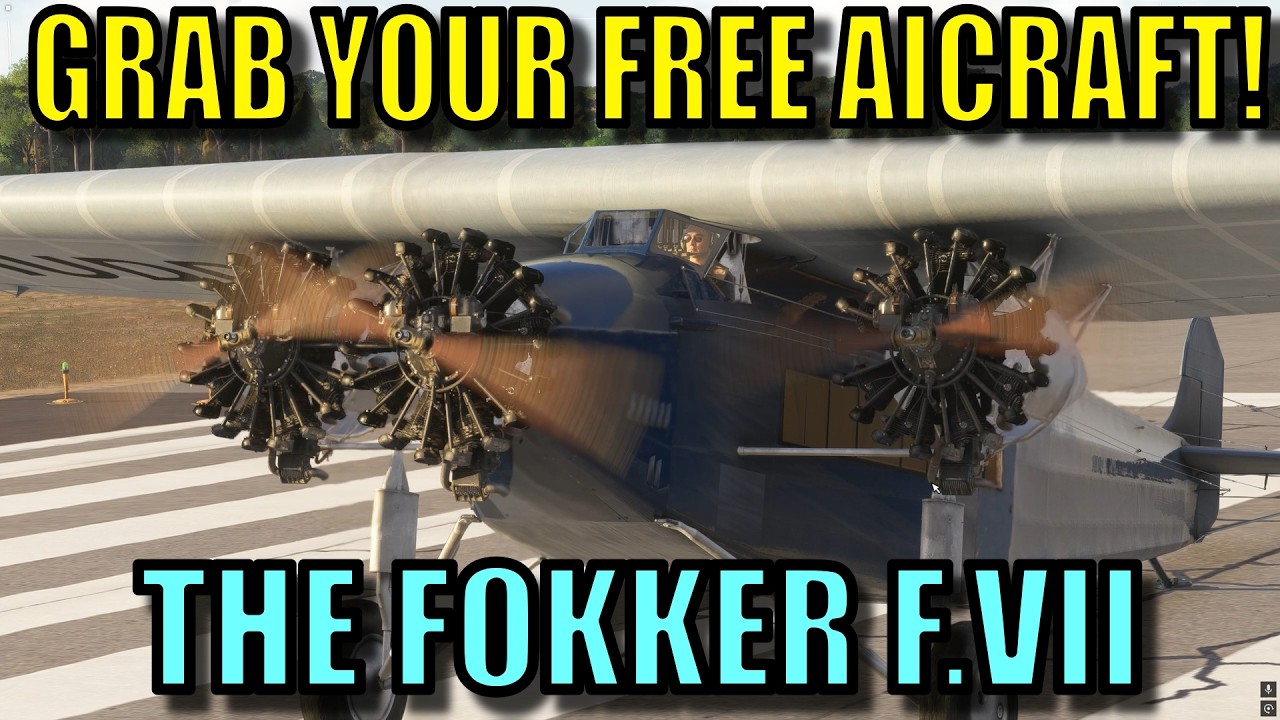 Flight Sim 2024: Grab Your FREE Aircraft (For ALL Pilots!) : The Fokker F.VII | And Flight Test!