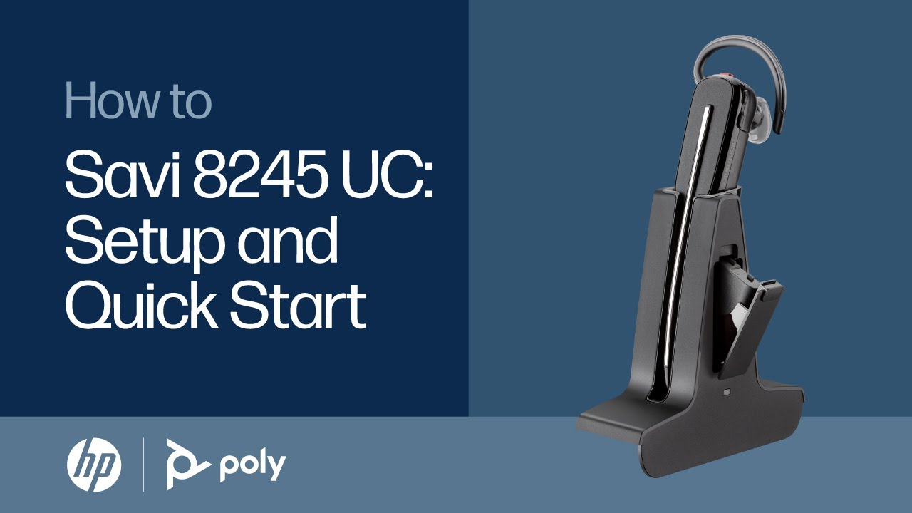 Savi 8245 UC: Setup and Quick Start | HP Support
