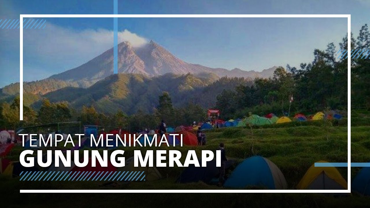 7 Tempat Wisata di Jogja dengan Pemandangan Gunung Merapi - Tribun Video