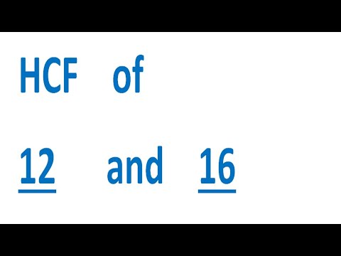 HCF of 12 and 16