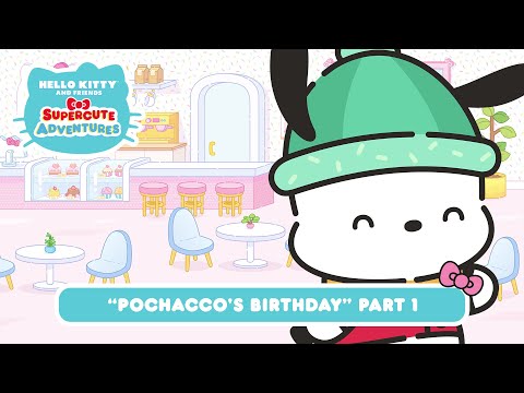 Pochaccoβs Birthday (Part 1) | Hello Kitty and Friends Supercute Adventures S11 EP11