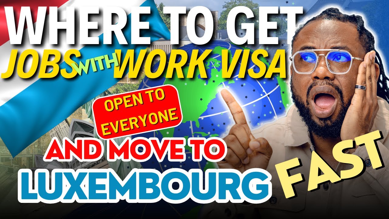 How to Get a Luxembourg Work Visa! | WHERE to Find Jobs in Luxembourg