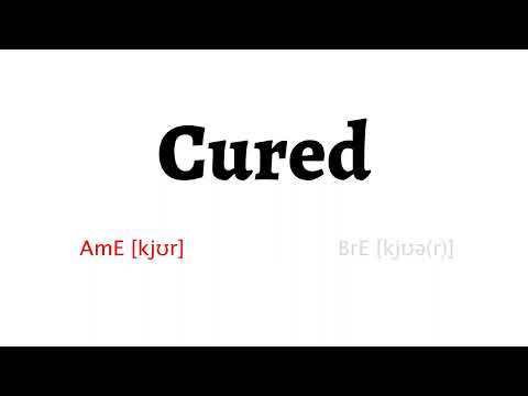 How to Pronounce cured in American English and British English