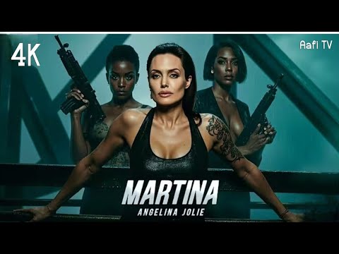 MARTINA : New Action Movie 2025 | Angelina Jolie | Full Movie | 4K ULTRA #actionmovies