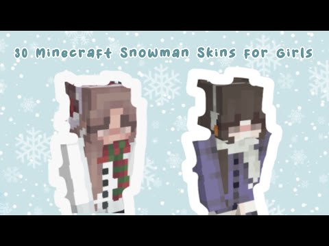 30 Minecraft Snow Skins for Girls! ☃️❄️🧣