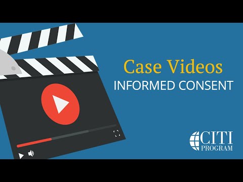 CITI Program - Informed Consent Case Videos