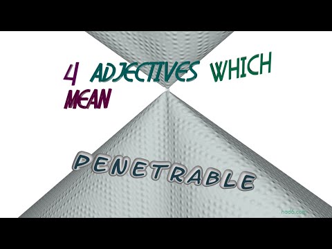 penetrable - 4 adjectives which are synonym to penetrable (sentence examples)