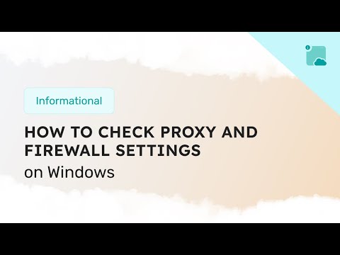 How to check proxy and firewall settings on Windows