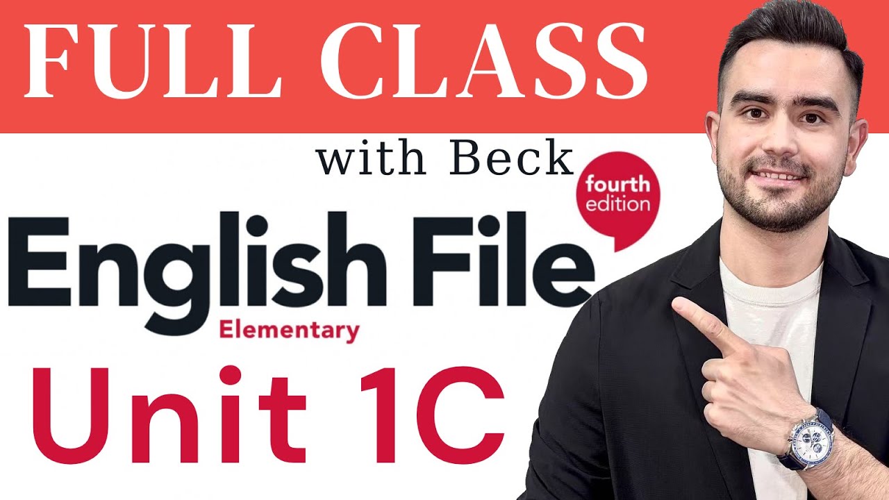 English Course: English File Elementary Unit 1C – Full Lesson | Grammar, Vocabulary, Speaking