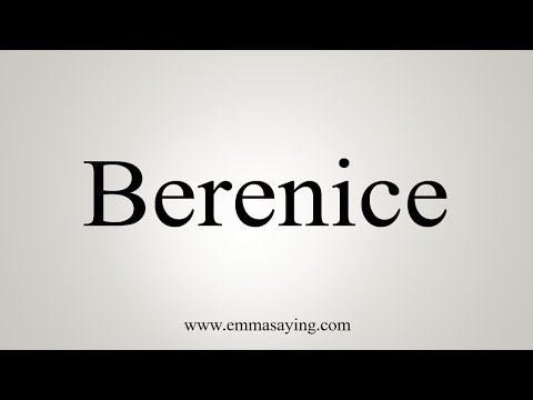 How To Say Berenice