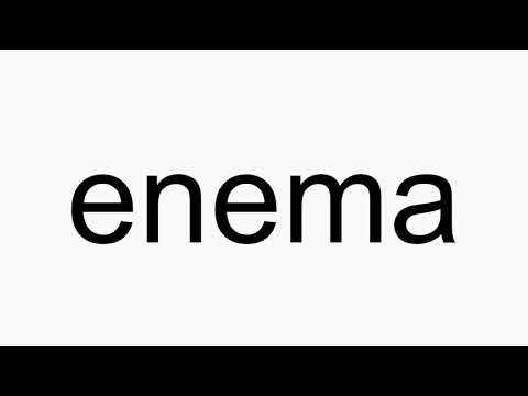 How to pronounce enema