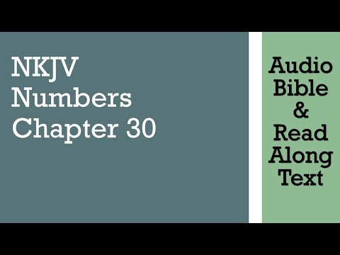 Numbers 30 - NKJV - (Audio Bible & Text)