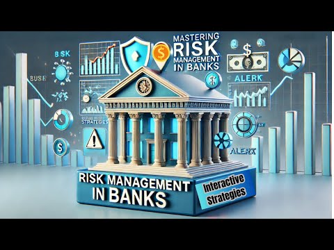 Mastering Risk Management in Banks: Interactive Strategies Unveiled!