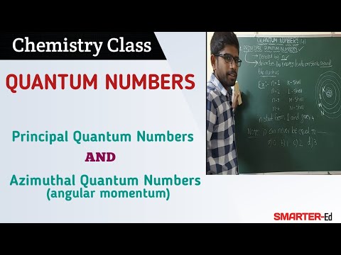 Quantum Numbers || Principlal & Azimuthal (angular momentum) || SMARTER-Ed