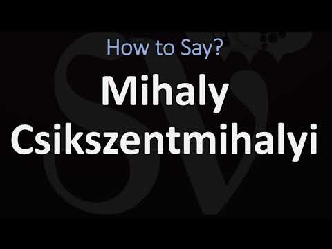 How to Pronounce Mihaly Csikszentmihalyi? (CORRECTLY)
