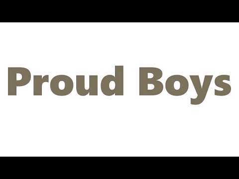 Proud Boys Meaning | Definition of Proud Boys