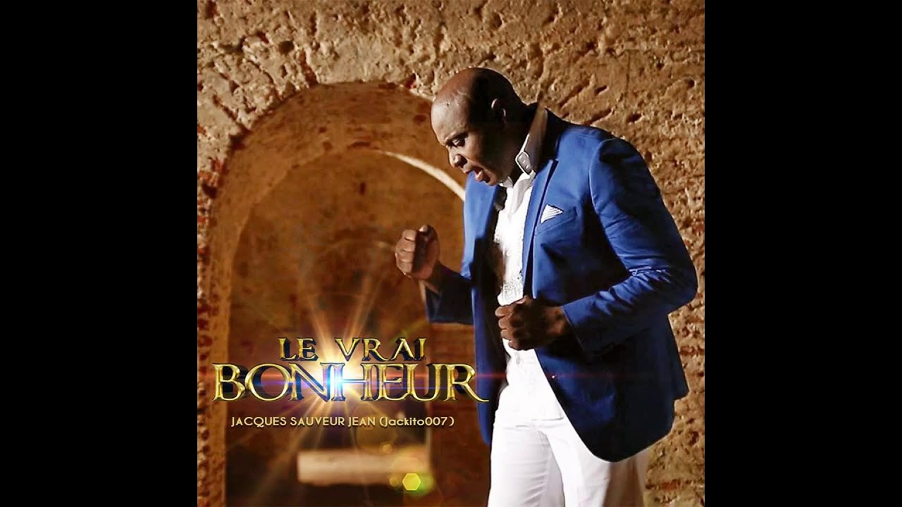 Le Vrai Bonheur [1èdtan San Kanpe] - Jacques Sauveur Jean (Jackito)