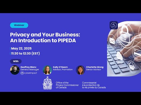 Privacy and Your Business: An Introduction to PIPEDA
